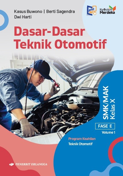 Jual Buku SMK DASAR2 TEKNIK OTOMOTIF SMK/MAK KLS.10 VOL.1/KM dari penerbit Buku Erlangga ...